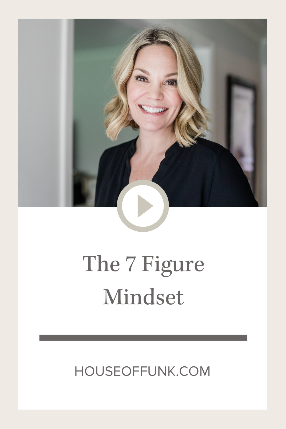 Design Sips: The 7 Figure Mindset - House of Funk